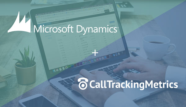 CallTrackingMetrics Unveils Microsoft Dynamics 365 Integration to Optimize Campaign Performance ...